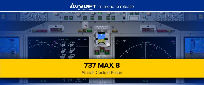 Avsoft Releases 737 MAX 8 Cockpit Poster | Pilot Training Posters