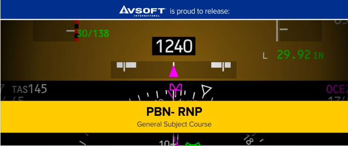 Avsoft Releases PBN- RNP Course | Online Pilot eLearning Courses